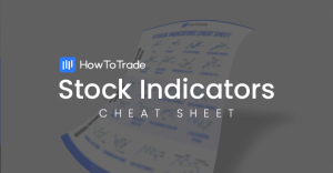 Stock Indicators Cheat Sheet [Free PDF Download] - HowToTrade