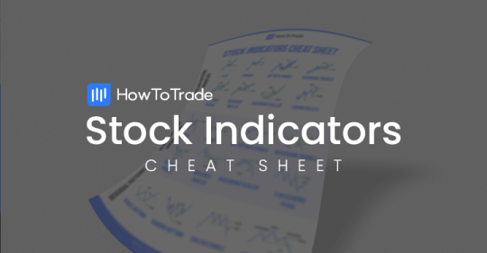 Stock Indicators Cheat Sheet [Free PDF Download] - HowToTrade