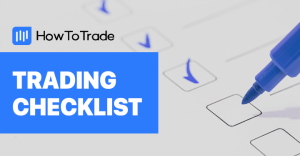 Trading Checklist: How to Start Your Trading Day (in 8 Steps)