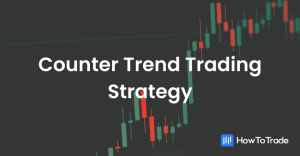 Counter Trend Trading Strategy - A Complete Guide for Beginners