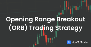 Opening Range Breakout (ORB) Trading Strategy [Full Guide]