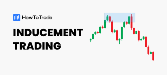 Inducement Trading: What Is It and How to Avoid It?