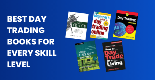 Best Day Trading Books for Every Skill Level in 2025 (Full Guide)