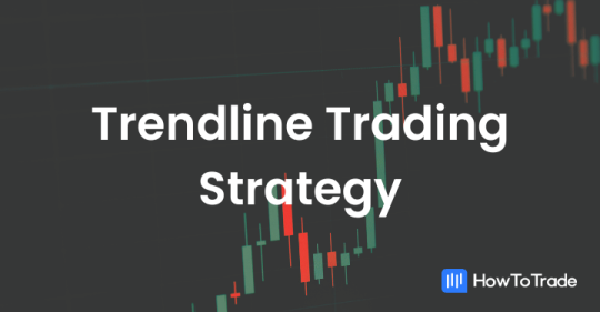 Trendline Trading Strategy: Tips and Techniques